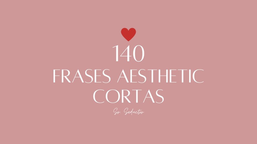 140 Frases Aesthetic Cortas para Fotos - Frases【 2026】